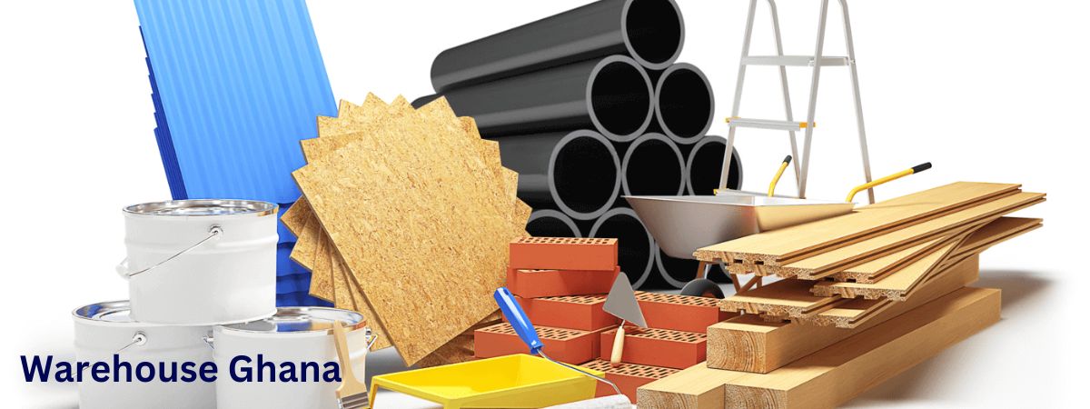 Types of Building Materials – Properties and Uses in Ghana. | Warehouse ...